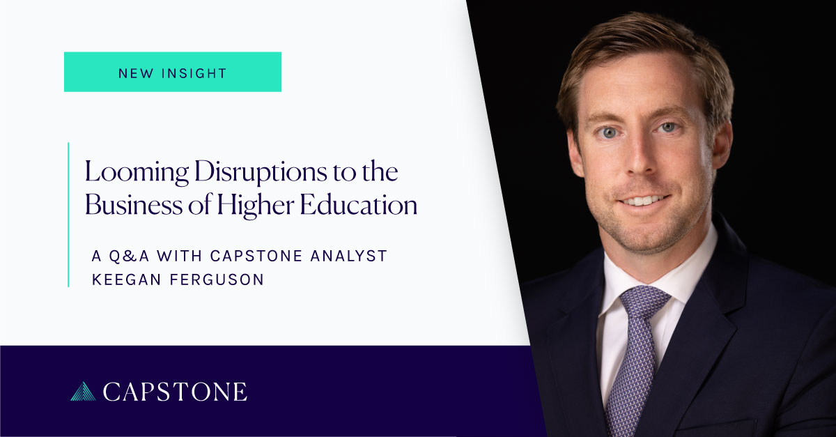 Looming Disruptions to the Business of Higher Education - Capstone DC