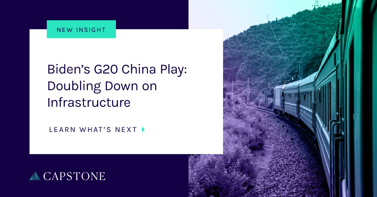 Biden’s G20 China Play: Doubling Down on Infrastructure - Capstone DC