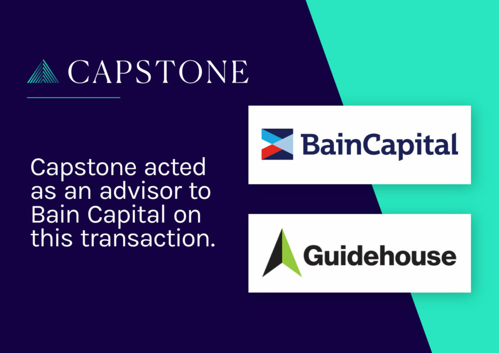 Bain Capital Acquires Guidehouse - Capstone DC