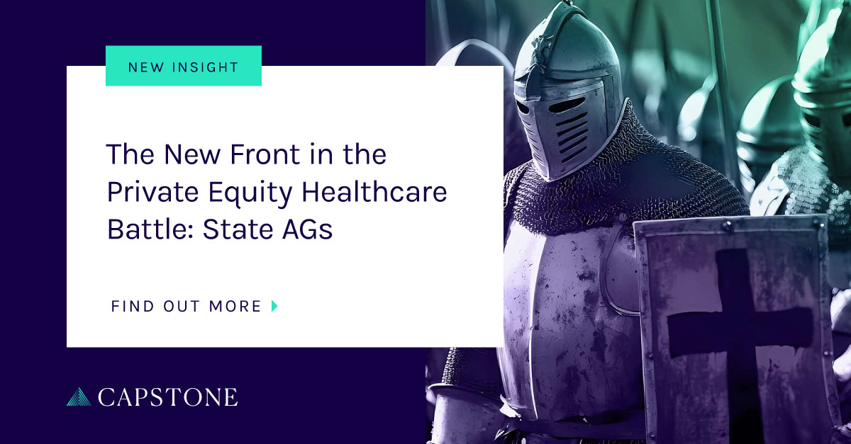 The New Front in the Private Equity Healthcare Battle: State AGs ...