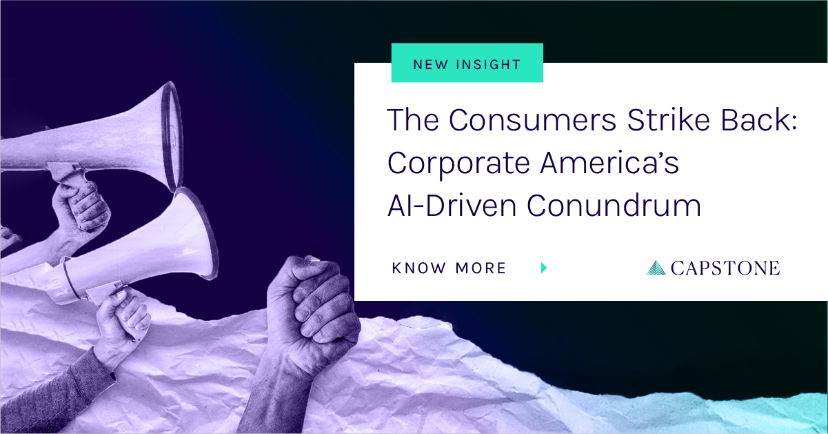 The Consumers Strike Back: Corporate America’s AI-Driven Conundrum ...
