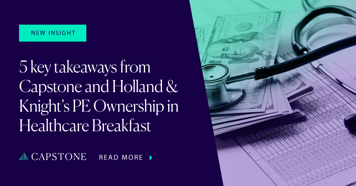 5 key takeaways from Capstone and Holland & Knight’s PE Ownership in ...